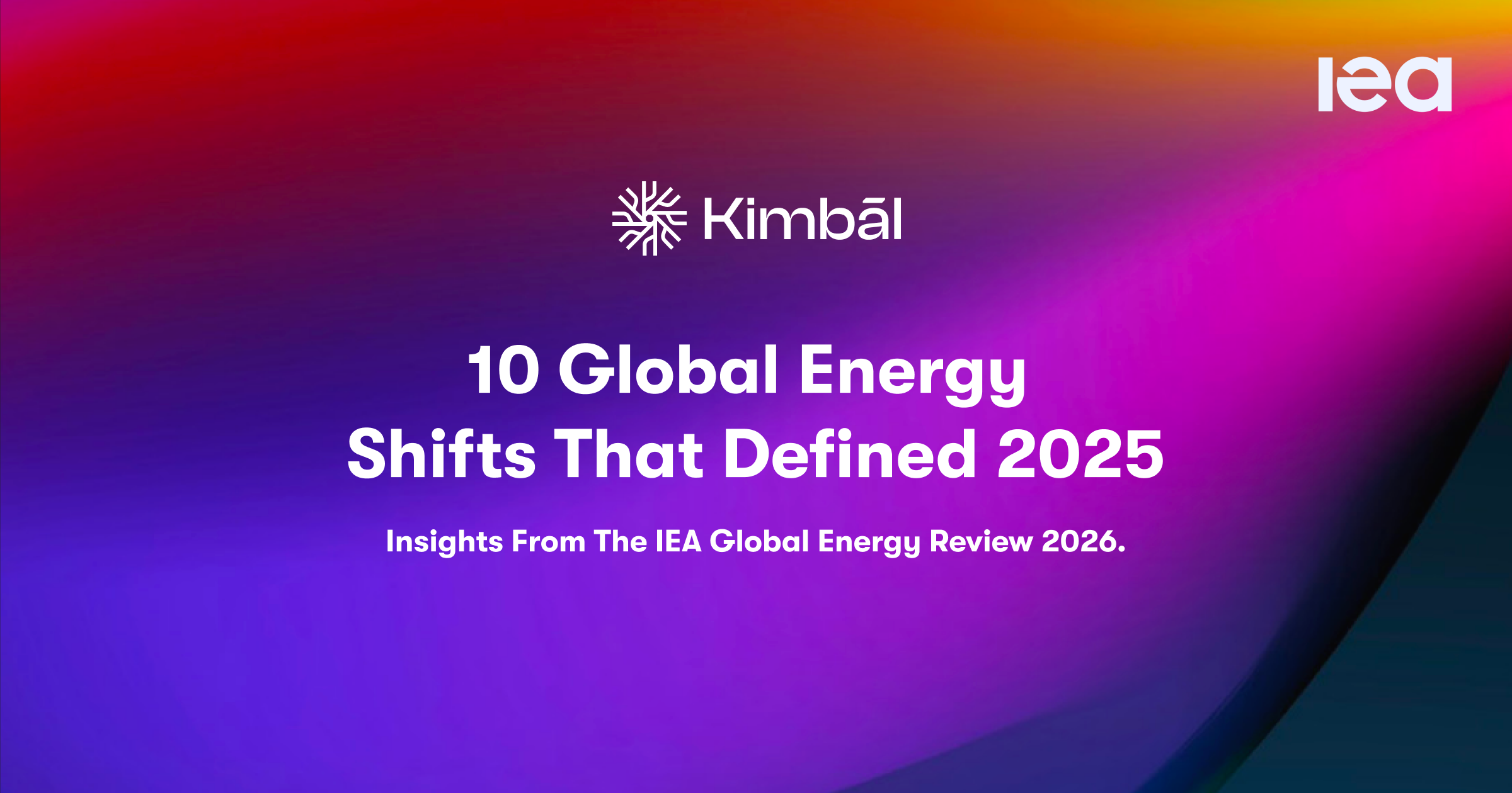 IEA Global Energy Review 2026: Solar, EVs, Storage and more